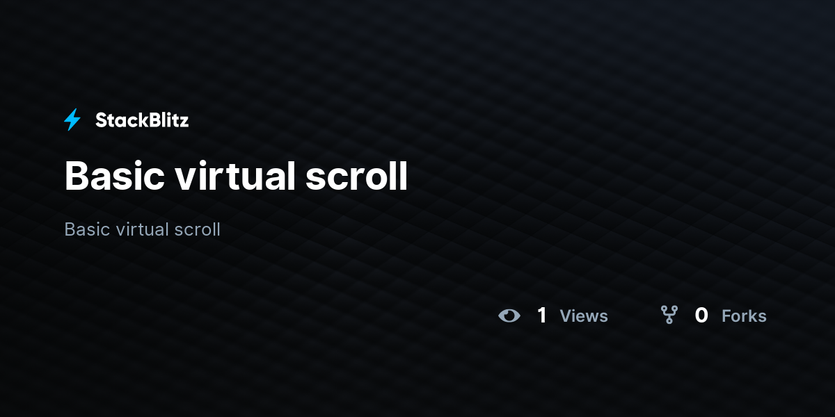 Basic virtual scroll - StackBlitz