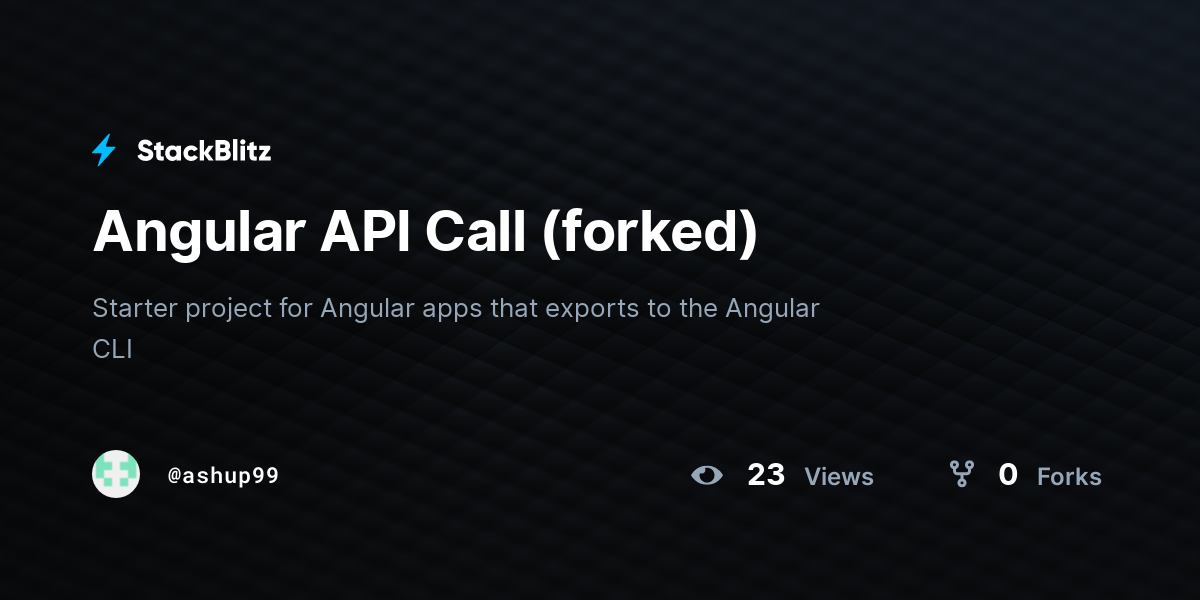 Angular API Call (forked) - StackBlitz Angular API Call (forked) - StackBlitz