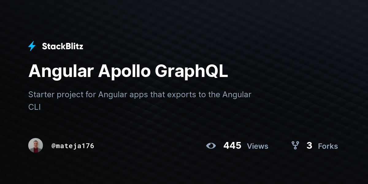 Angular Apollo GraphQL - StackBlitz Angular Apollo GraphQL - StackBlitz