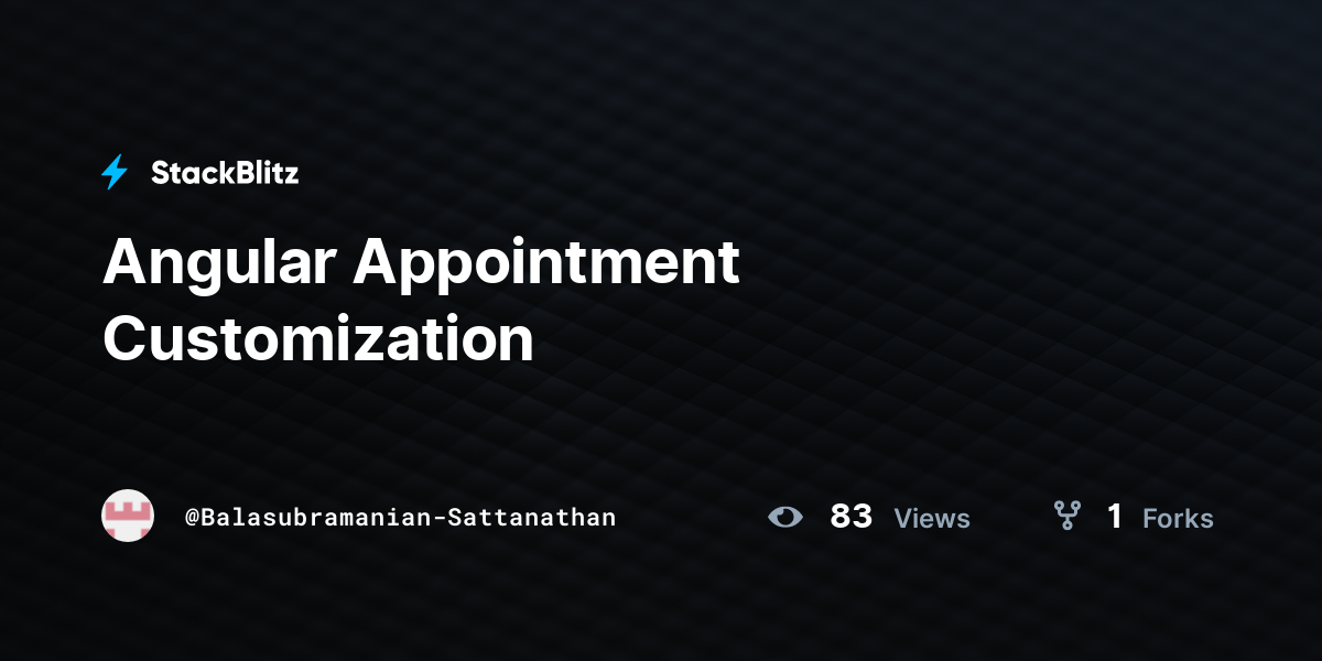 Angular Appointment Customization - StackBlitz