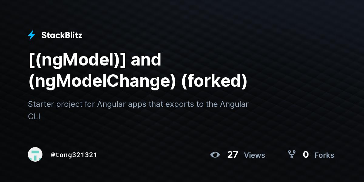 [(ngModel)] and (ngModelChange) (forked) - StackBlitz