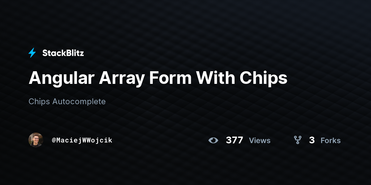 Angular Array Form With Chips - StackBlitz