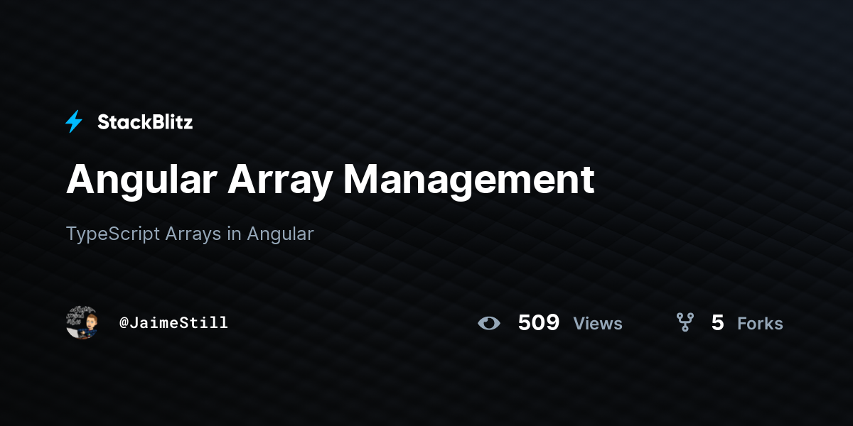 Angular Array Management - StackBlitz