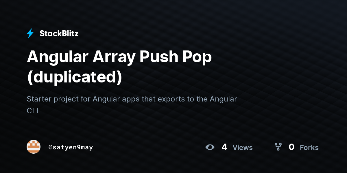 Angular Array Push Pop (forked) - StackBlitz Angular Array Push Pop (forked) - StackBlitz