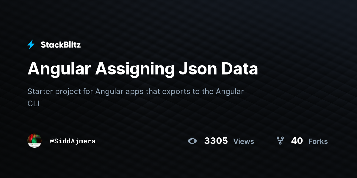 Angular Assigning Json Data - StackBlitz Angular Assigning Json Data - StackBlitz