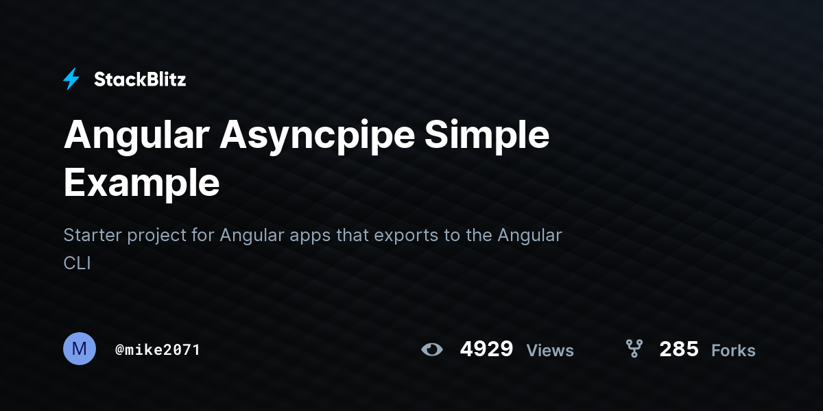 Angular Asyncpipe Simple Example - StackBlitz