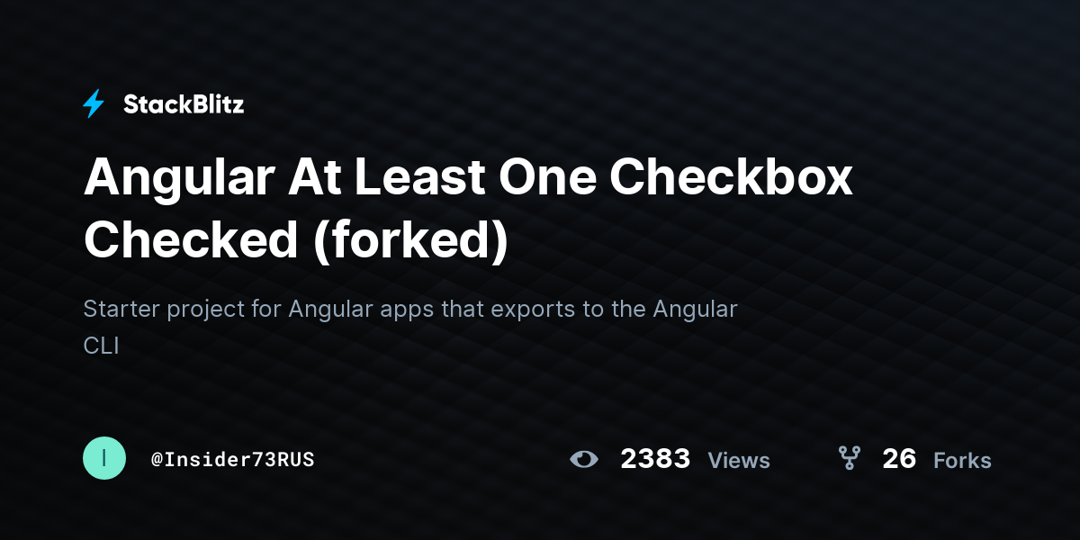 Angular At Least One Checkbox Checked (forked) - StackBlitz