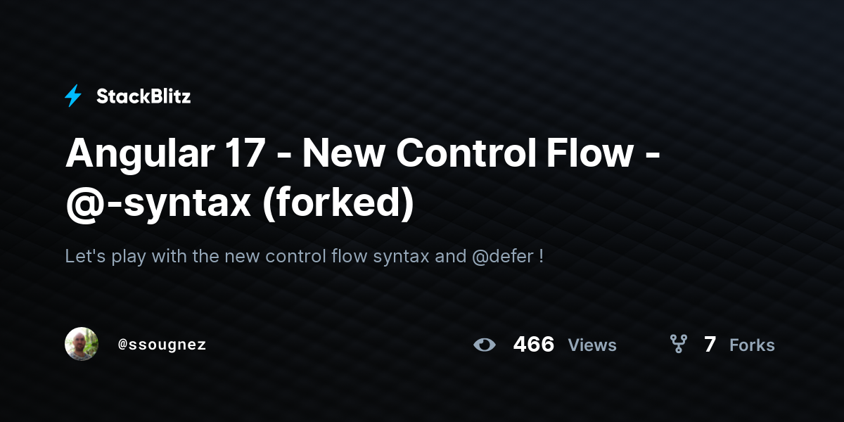 Angular 17 - New Control Flow - @-syntax (forked) - StackBlitz