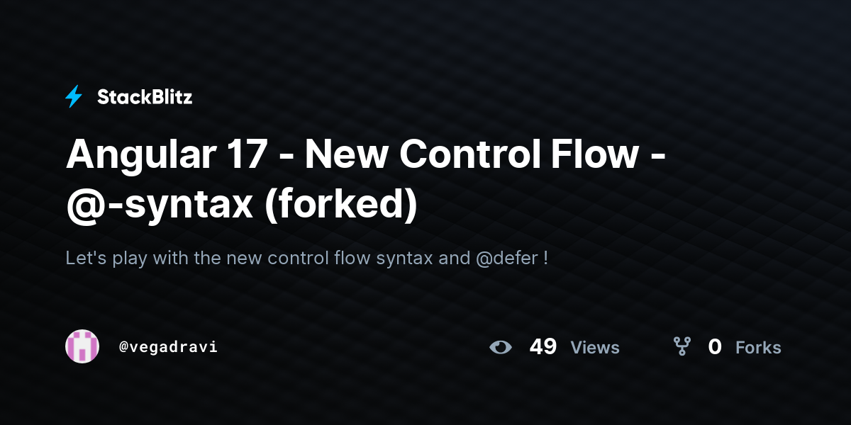 Angular 17 - New Control Flow - @-syntax (forked) - StackBlitz