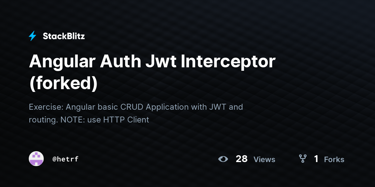 Angular Auth Jwt Interceptor (forked) - StackBlitz Angular Auth Jwt Interceptor (forked) - StackBlitz