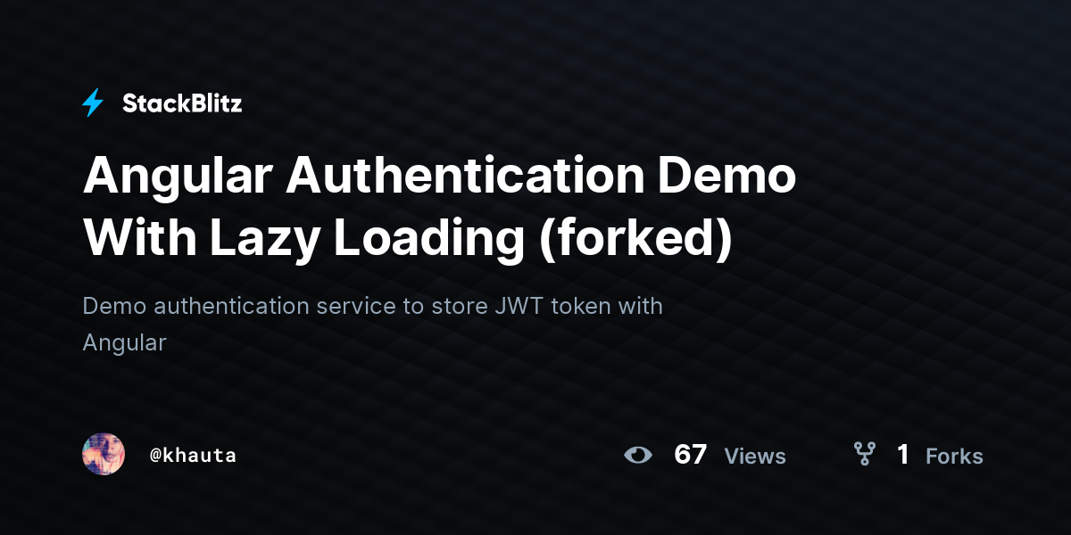 Angular Authentication Demo With Lazy Loading (forked) - StackBlitz