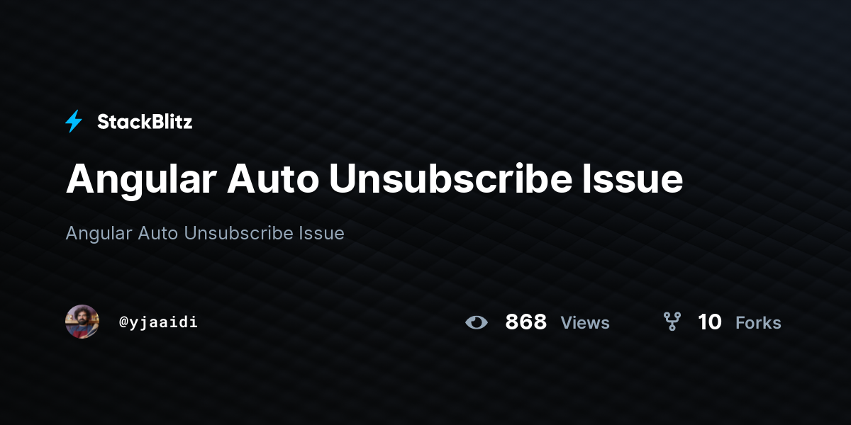Angular Auto Unsubscribe Issue - StackBlitz