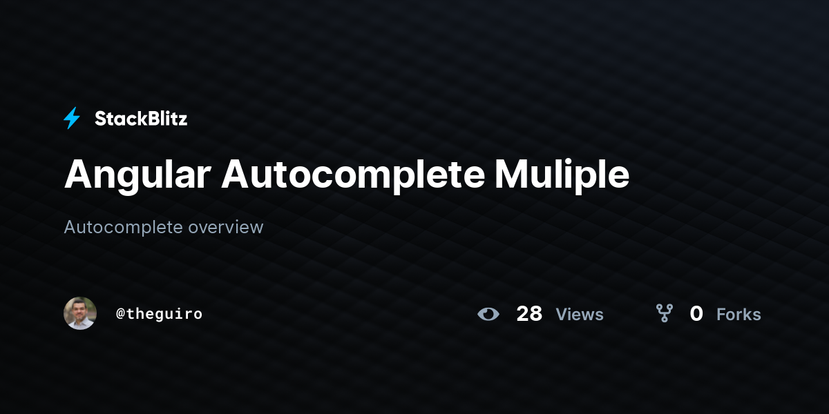 Angular Autocomplete Muliple - StackBlitz Angular Autocomplete Muliple - StackBlitz