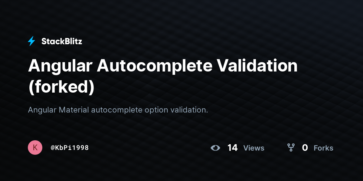 Angular Autocomplete Validation (forked) - StackBlitz Angular Autocomplete Validation (forked) - StackBlitz