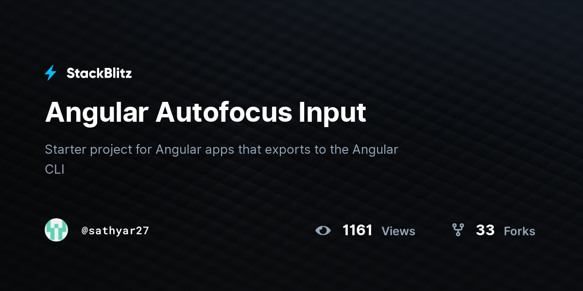 Angular Autofocus Input - StackBlitz