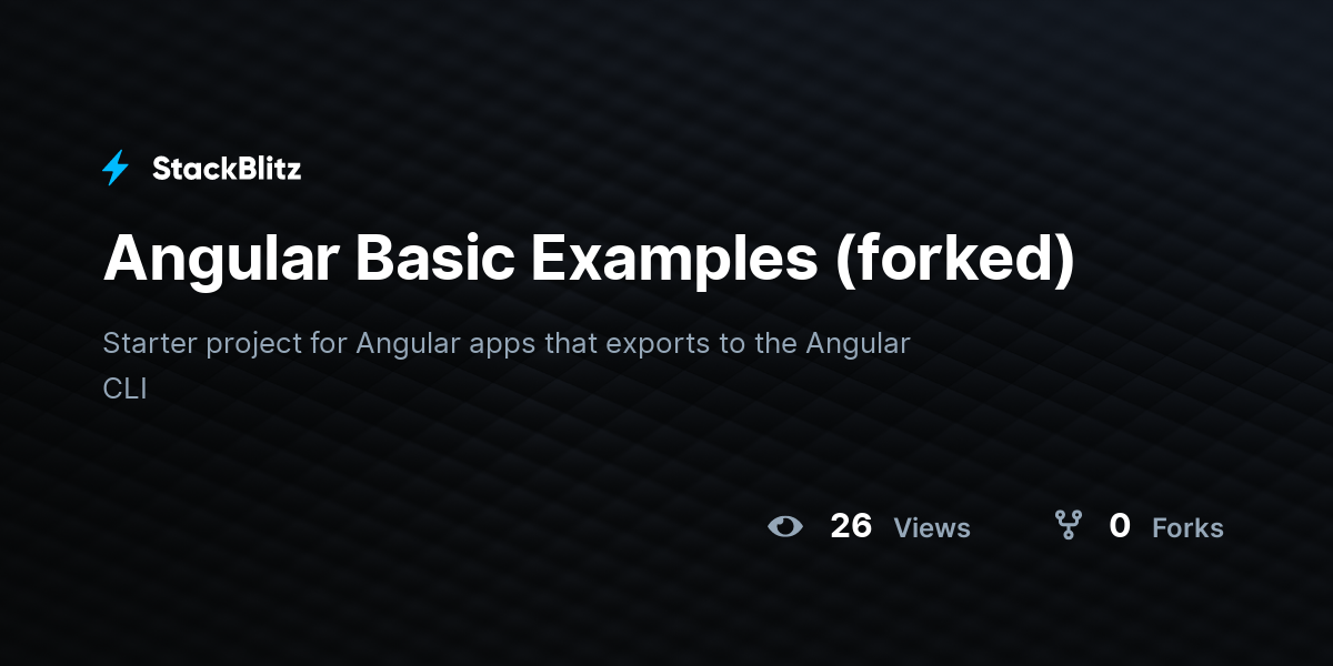 Angular Basic Examples (forked) - StackBlitz