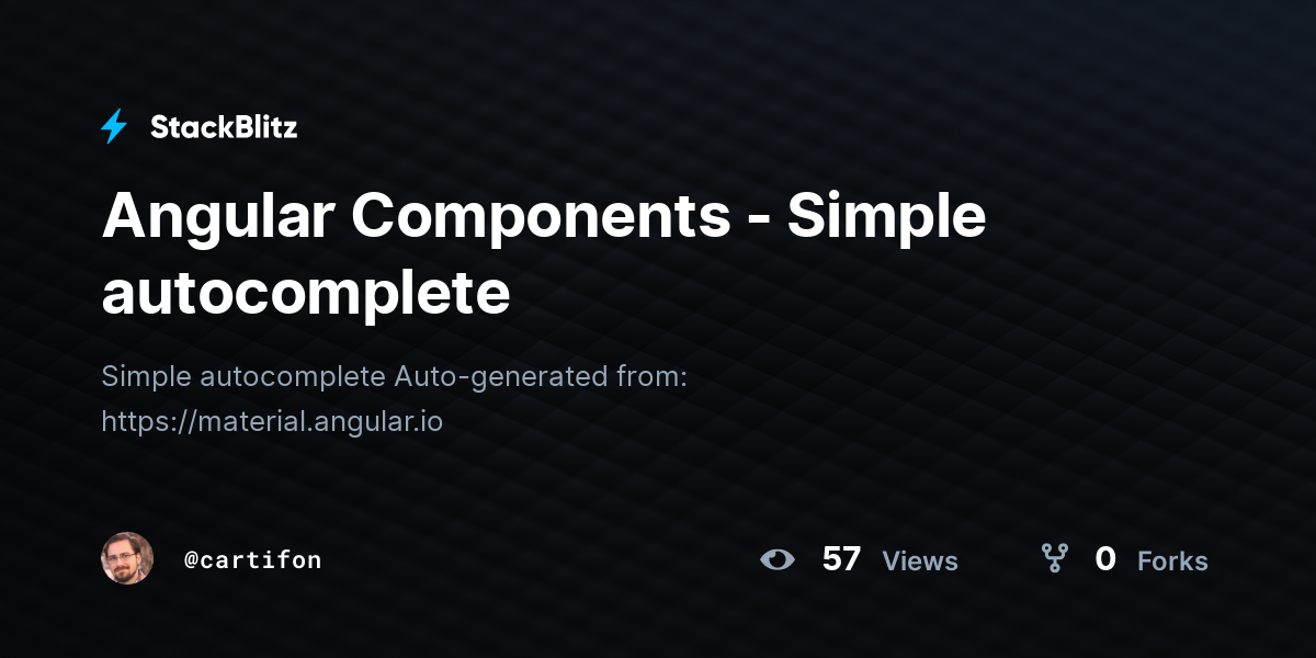 Angular Components - Simple autocomplete - StackBlitz Angular Components - Simple autocomplete - StackBlitz