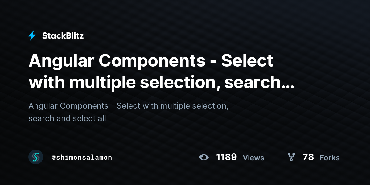 Angular Components - Select with multiple selection, search and select all - StackBlitz