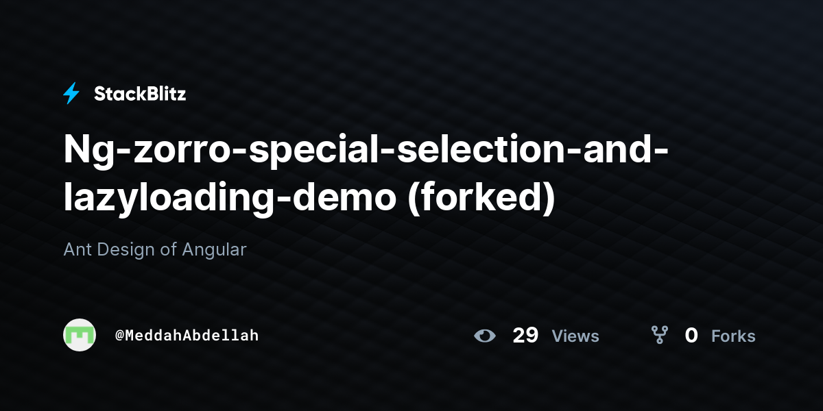 Ng-zorro-special-selection-and-lazyloading-demo (forked) - StackBlitz Ng-zorro-special-selection-and-lazyloading-demo (forked) - StackBlitz