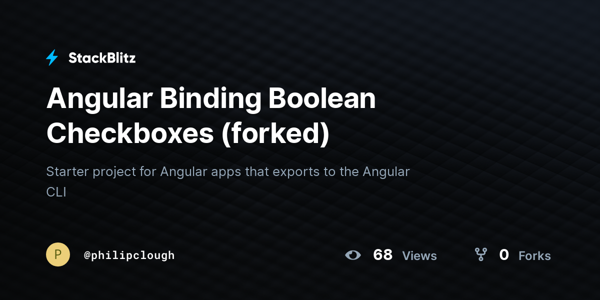 Angular Binding Boolean Checkboxes (forked) - StackBlitz Angular Binding Boolean Checkboxes (forked) - StackBlitz