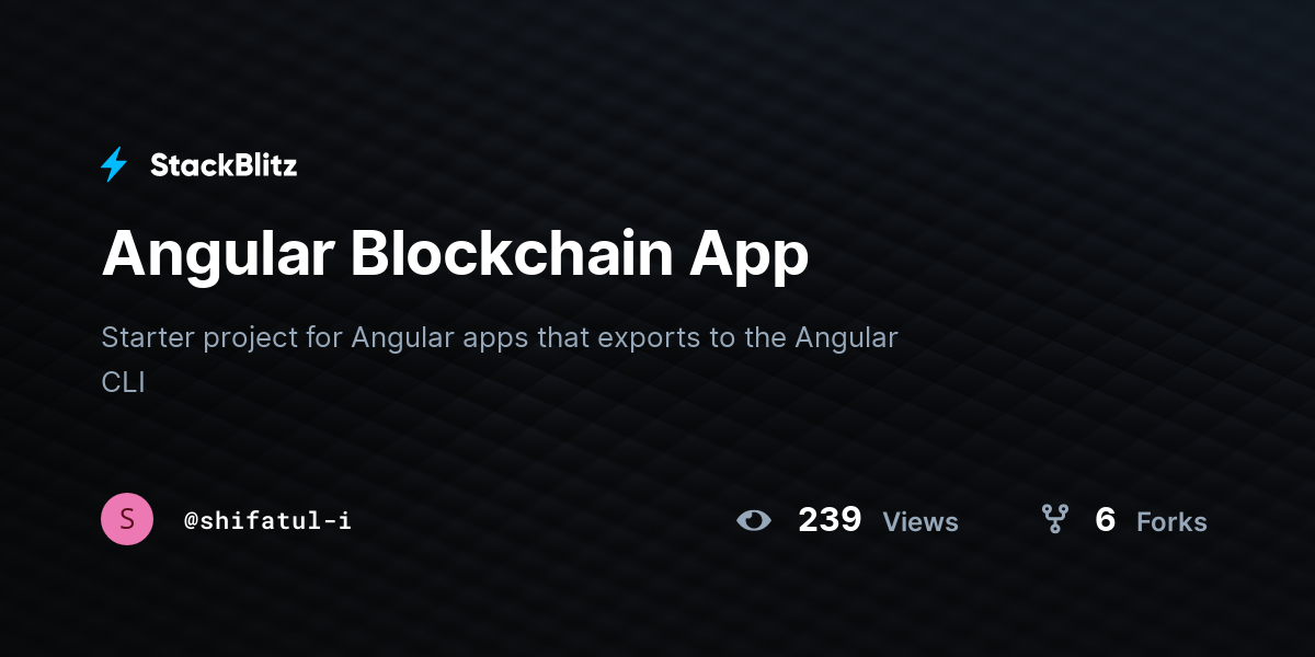 Angular Blockchain App - StackBlitz