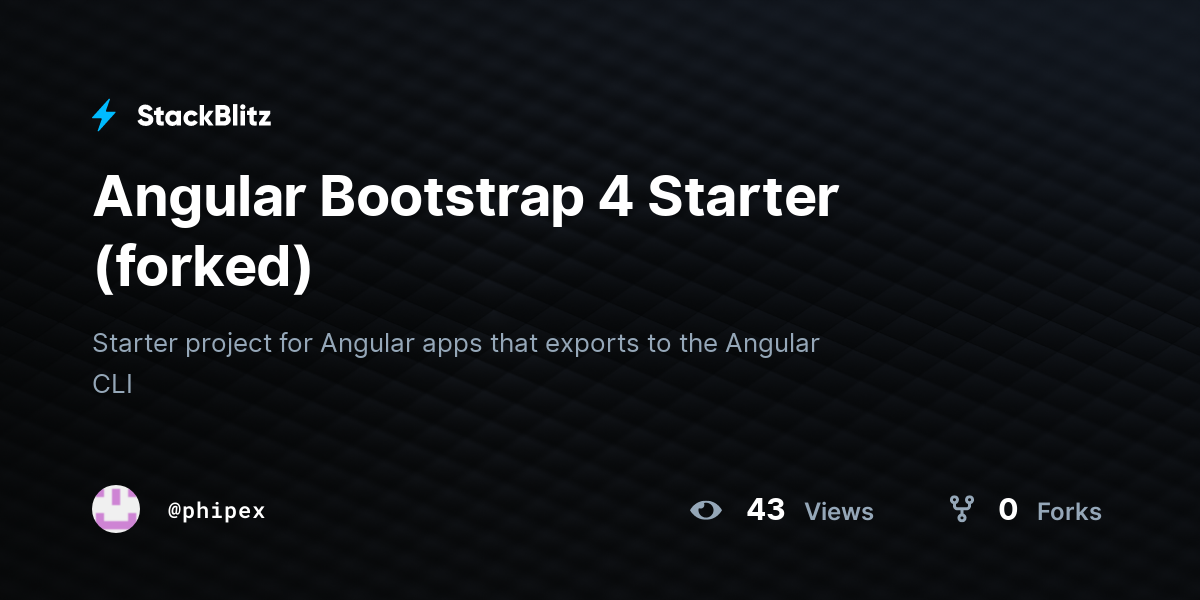 Angular Bootstrap 4 Starter (forked) - StackBlitz Angular Bootstrap 4 Starter (forked) - StackBlitz