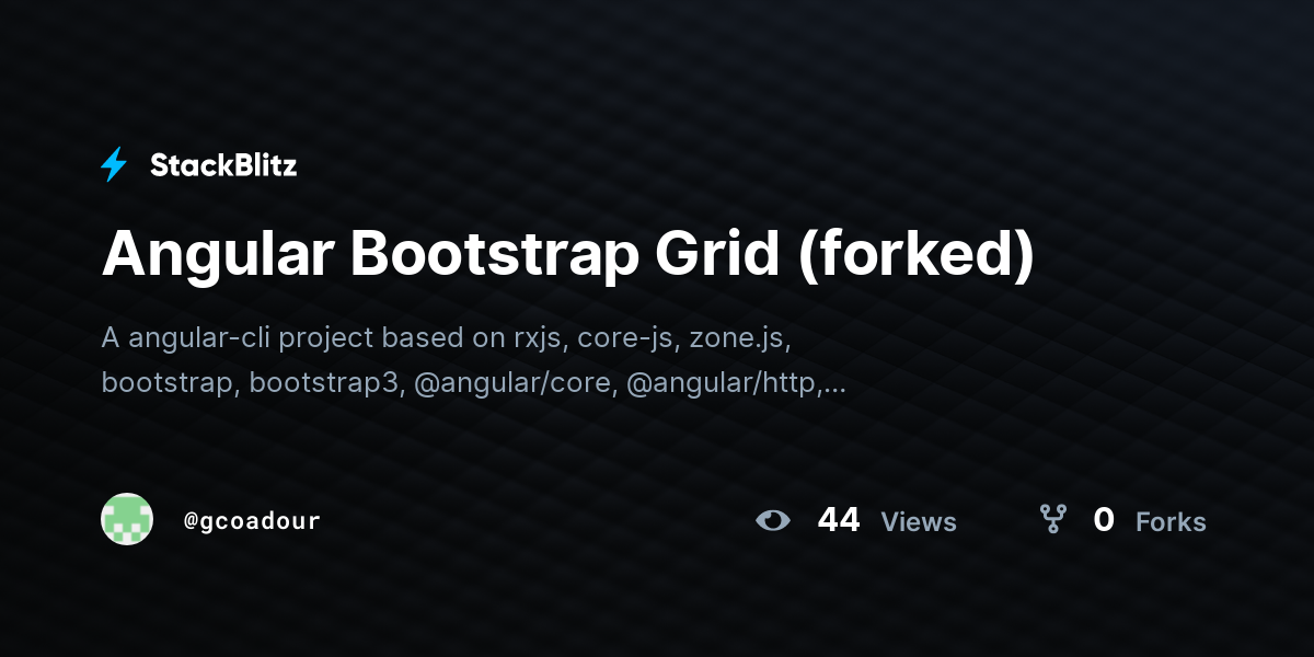 Angular Bootstrap Grid (forked) - StackBlitz Angular Bootstrap Grid (forked) - StackBlitz