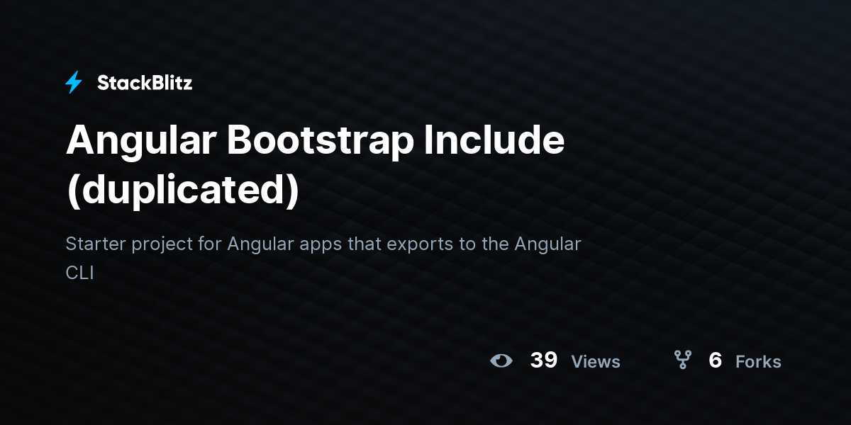 Angular Bootstrap Include (duplicated) - StackBlitz