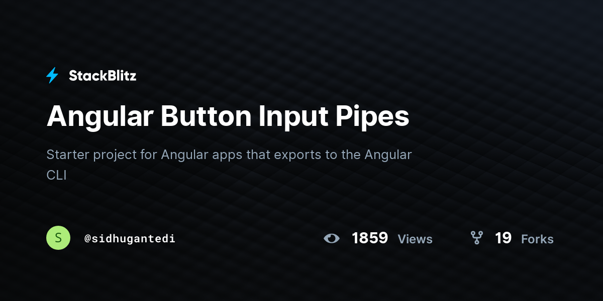 Angular Button Input Pipes - StackBlitz