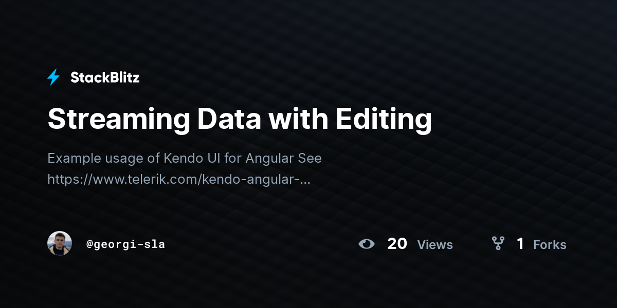 Streaming Data with Editing - StackBlitz