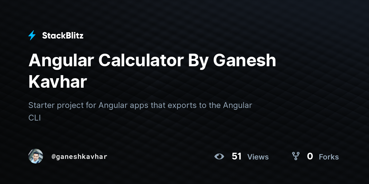 Angular Calculator By Ganesh Kavhar - StackBlitz