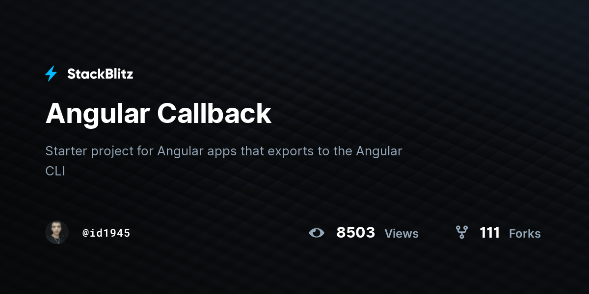 Angular Callback - StackBlitz Angular Callback - StackBlitz