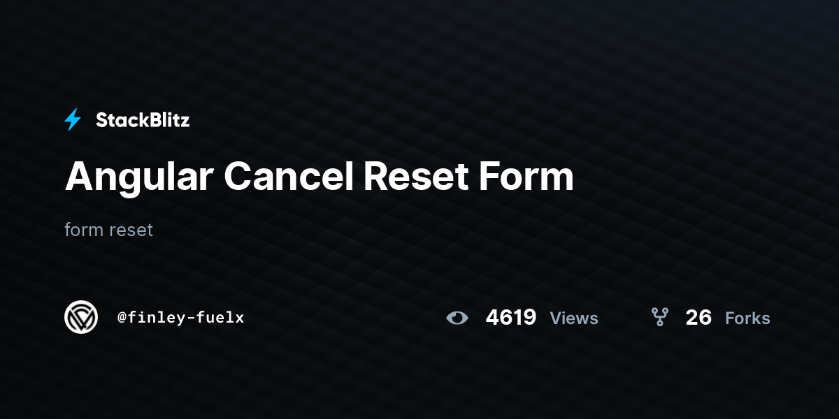 Angular Cancel Reset Form - StackBlitz