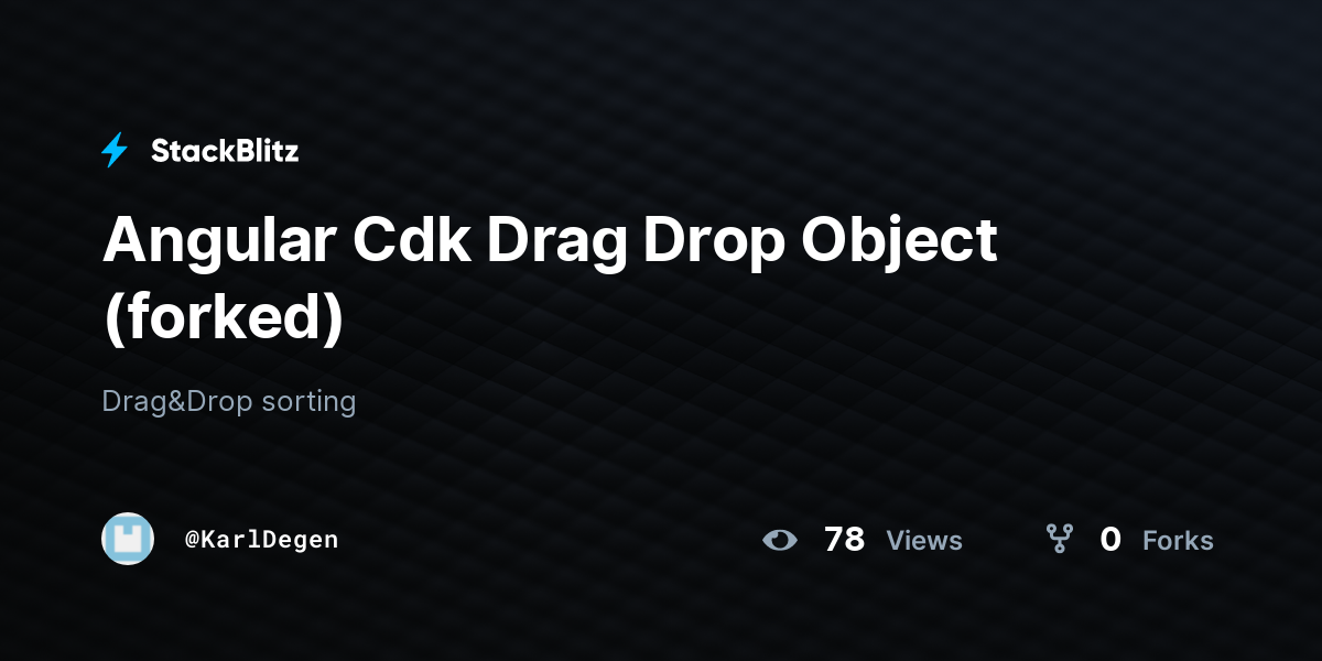 Angular Cdk Drag Drop Object (forked) - StackBlitz Angular Cdk Drag Drop Object (forked) - StackBlitz