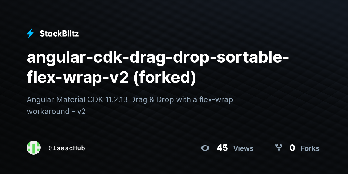 angular-cdk-drag-drop-sortable-flex-wrap-v2 (forked) - StackBlitz angular-cdk-drag-drop-sortable-flex-wrap-v2 (forked) - StackBlitz