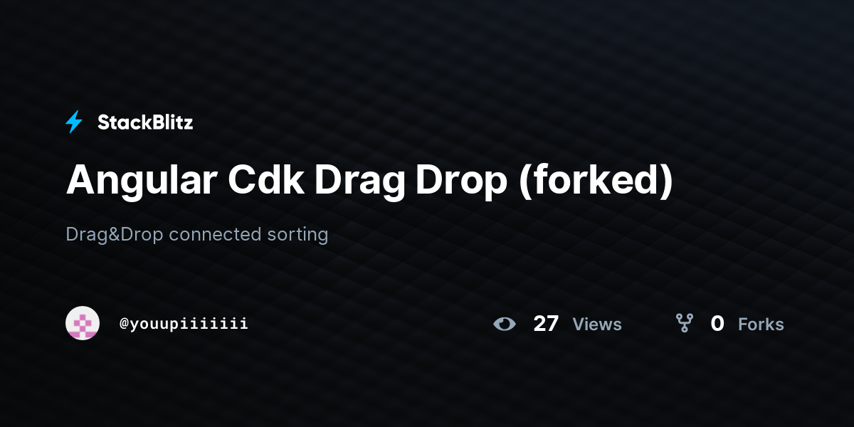 Angular Cdk Drag Drop (forked) - StackBlitz Angular Cdk Drag Drop (forked) - StackBlitz