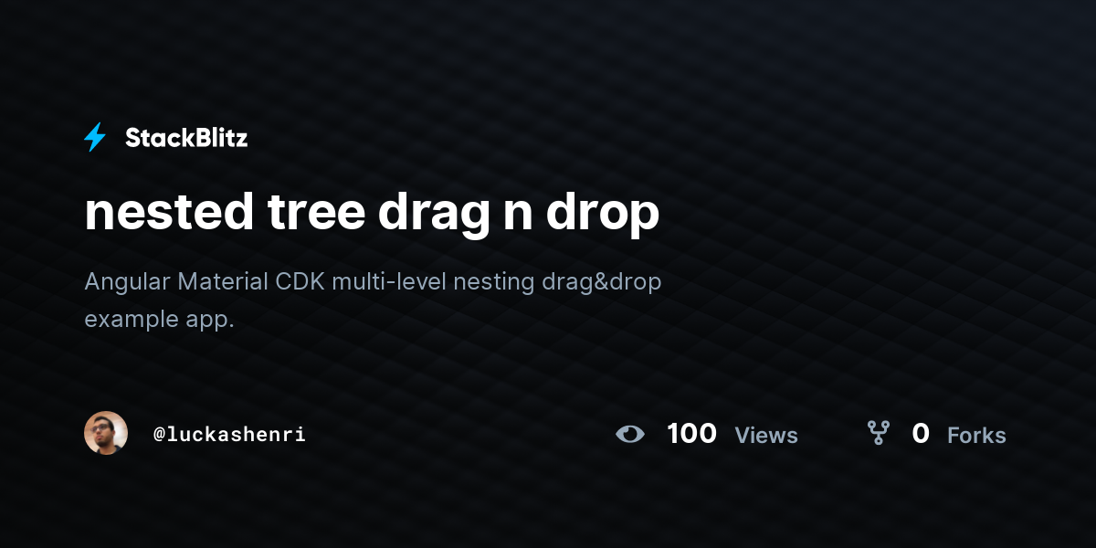 nested tree drag n drop - StackBlitz nested tree drag n drop - StackBlitz