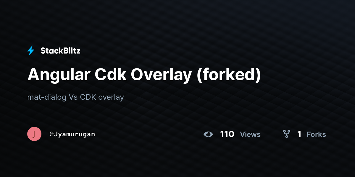 Angular Cdk Overlay (forked) - StackBlitz Angular Cdk Overlay (forked) - StackBlitz
