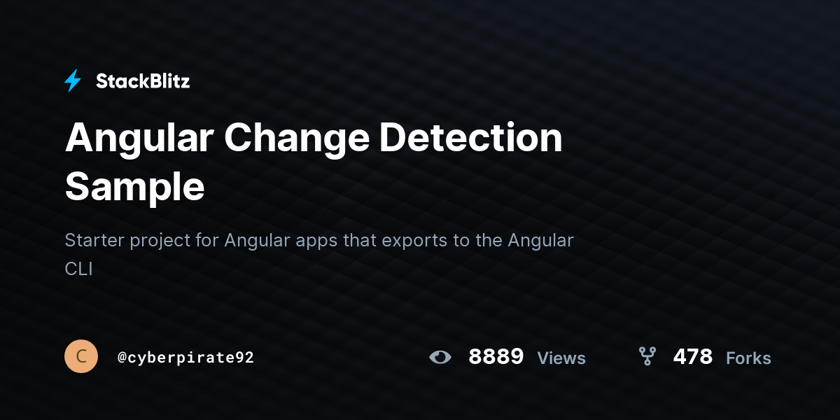 Angular Change Detection Sample - StackBlitz Angular Change Detection Sample - StackBlitz