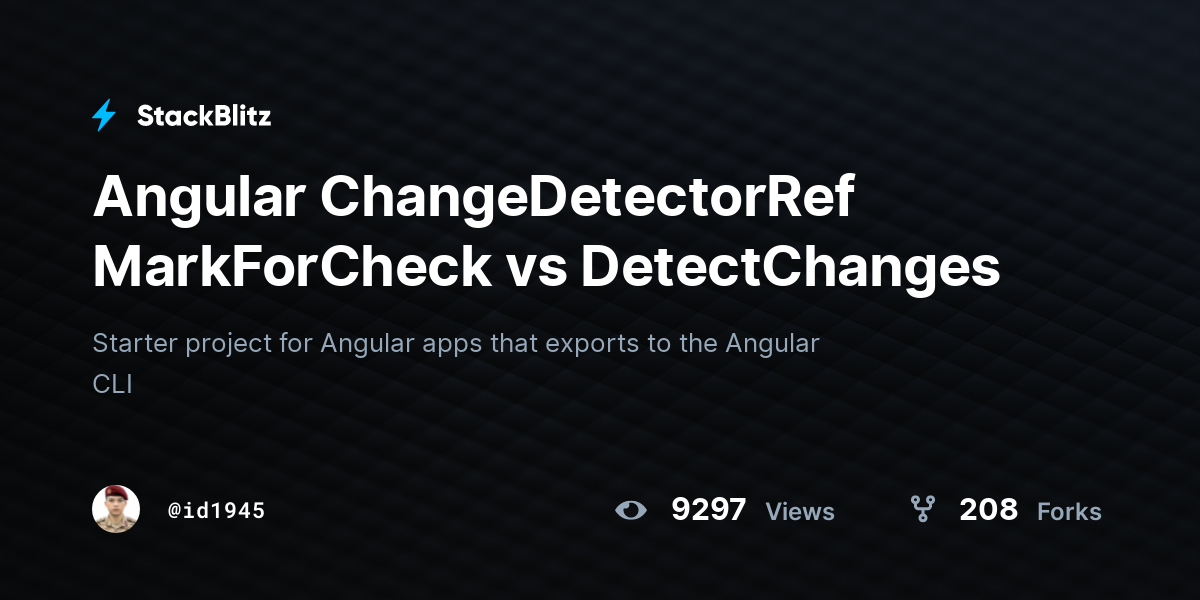 Angular ChangeDetectorRef MarkForCheck vs DetectChanges - StackBlitz