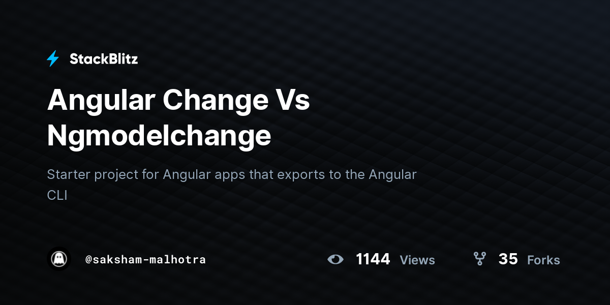 Angular Change Vs Ngmodelchange - StackBlitz