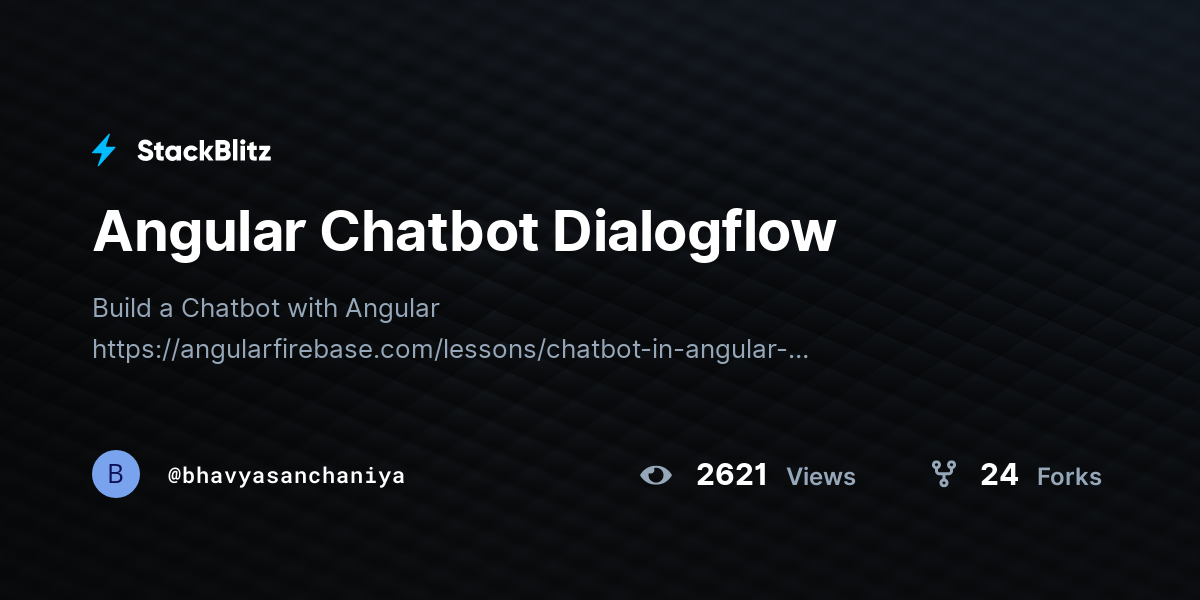 Angular Chatbot Dialogflow - StackBlitz