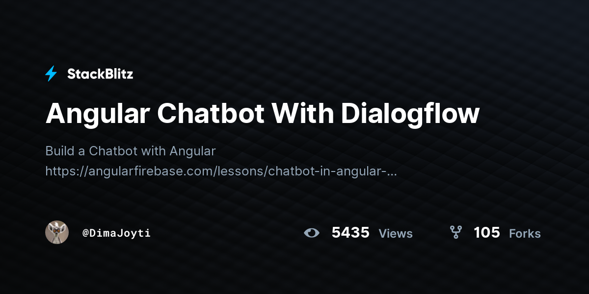 Angular Chatbot With Dialogflow - StackBlitz