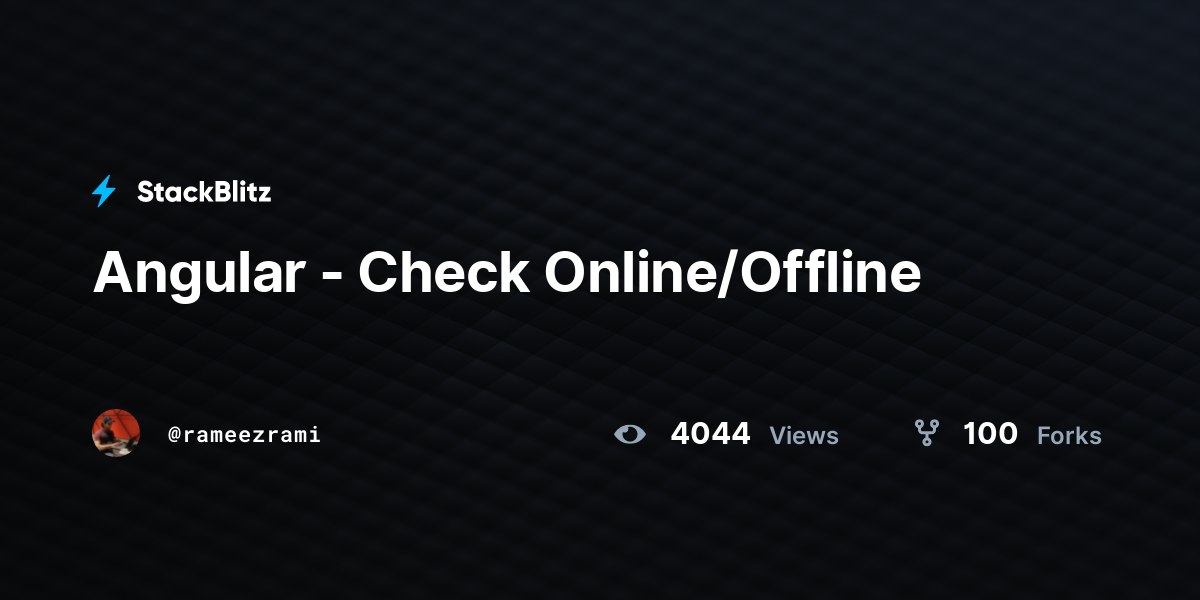 Angular - Check Online/Offline - StackBlitz