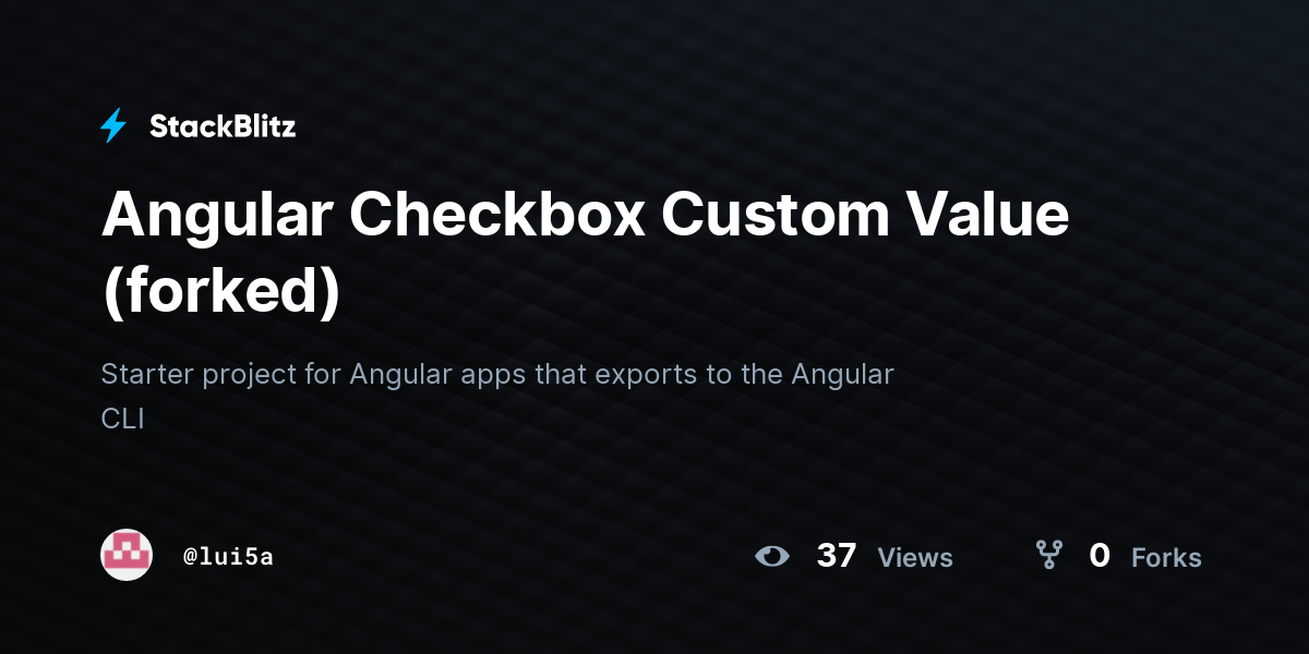 Angular Checkbox Custom Value (forked) - StackBlitz Angular Checkbox Custom Value (forked) - StackBlitz