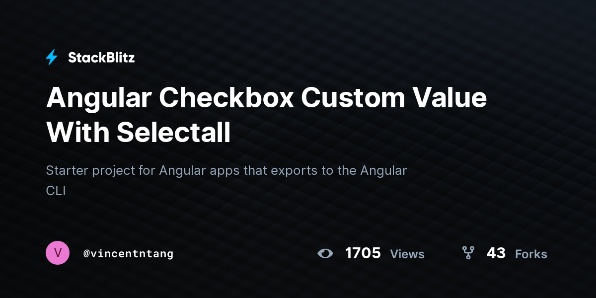 Angular Checkbox Custom Value With Selectall - StackBlitz