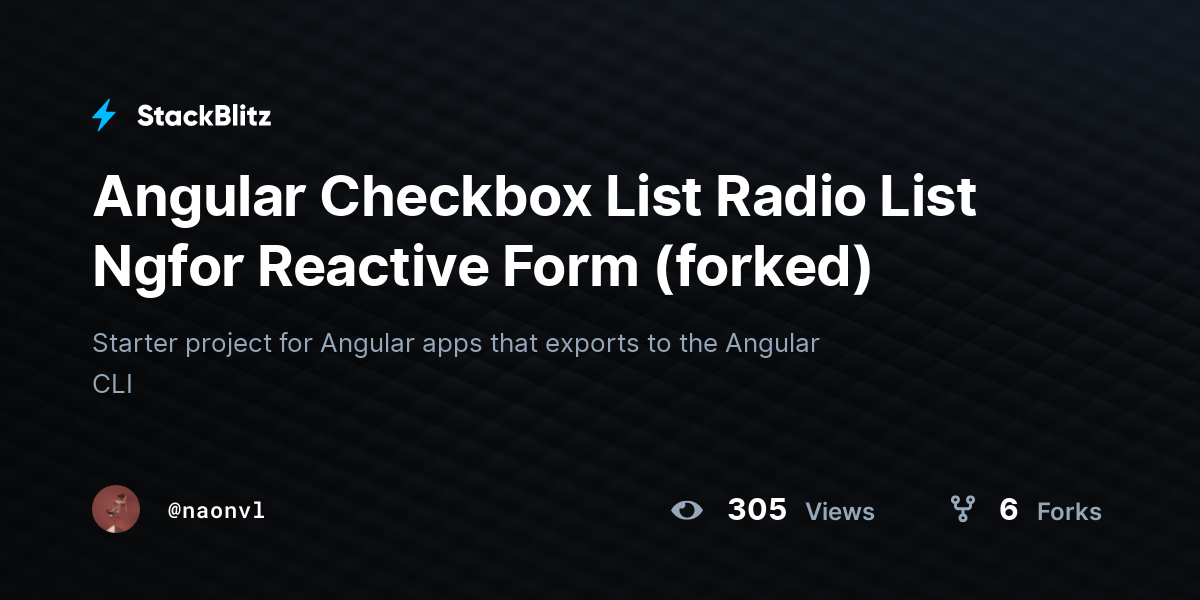 Angular Checkbox List Radio List Ngfor Reactive Form (forked) - StackBlitz