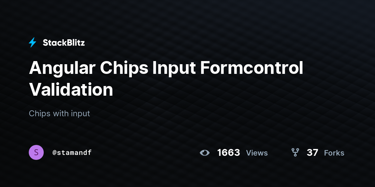 Angular Chips Input Formcontrol Validation - StackBlitz