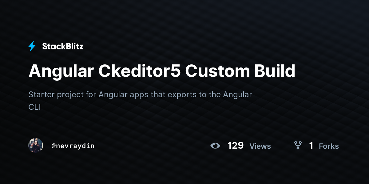 Angular Ckeditor5 Custom Build - StackBlitz Angular Ckeditor5 Custom Build - StackBlitz