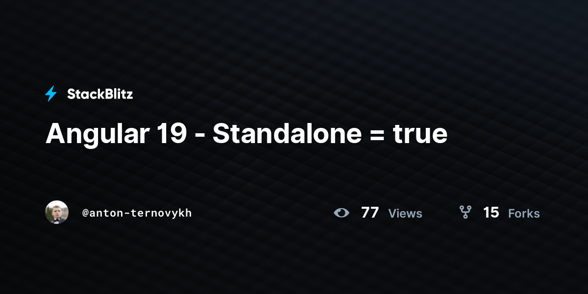 Angular 19 - Standalone = true - StackBlitz